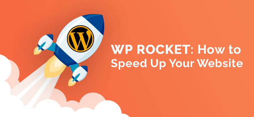 WP Rocket: How to Speed Up Your Website Epic Guide 2025