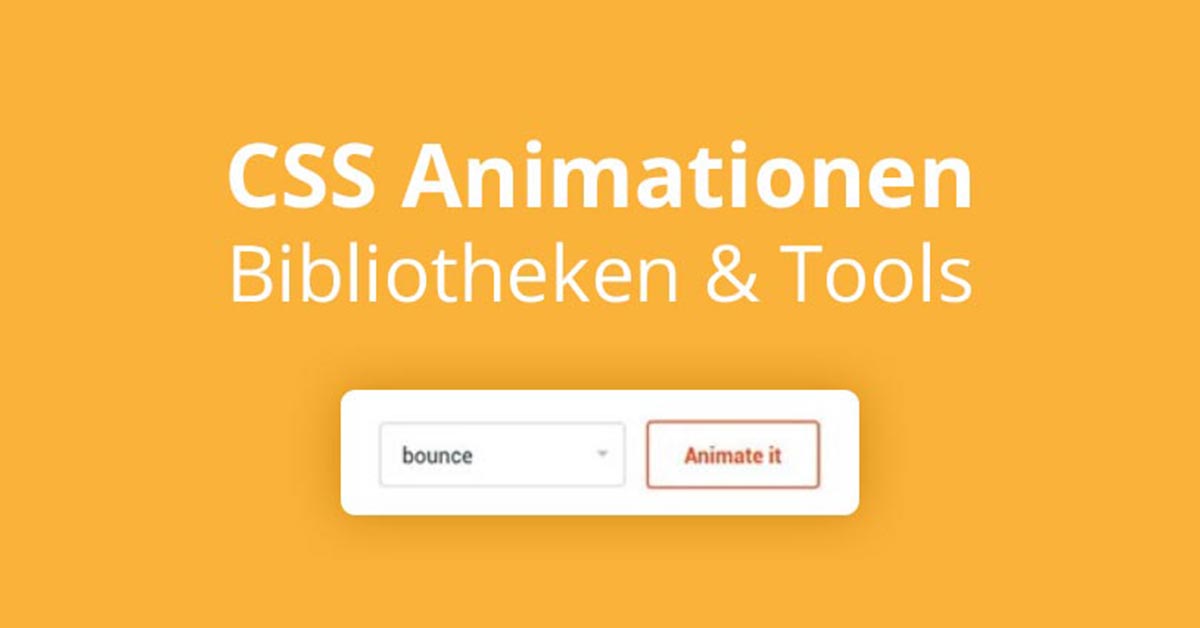 CSS Animationen: 10+ kostenlose Bibliotheken & Tools